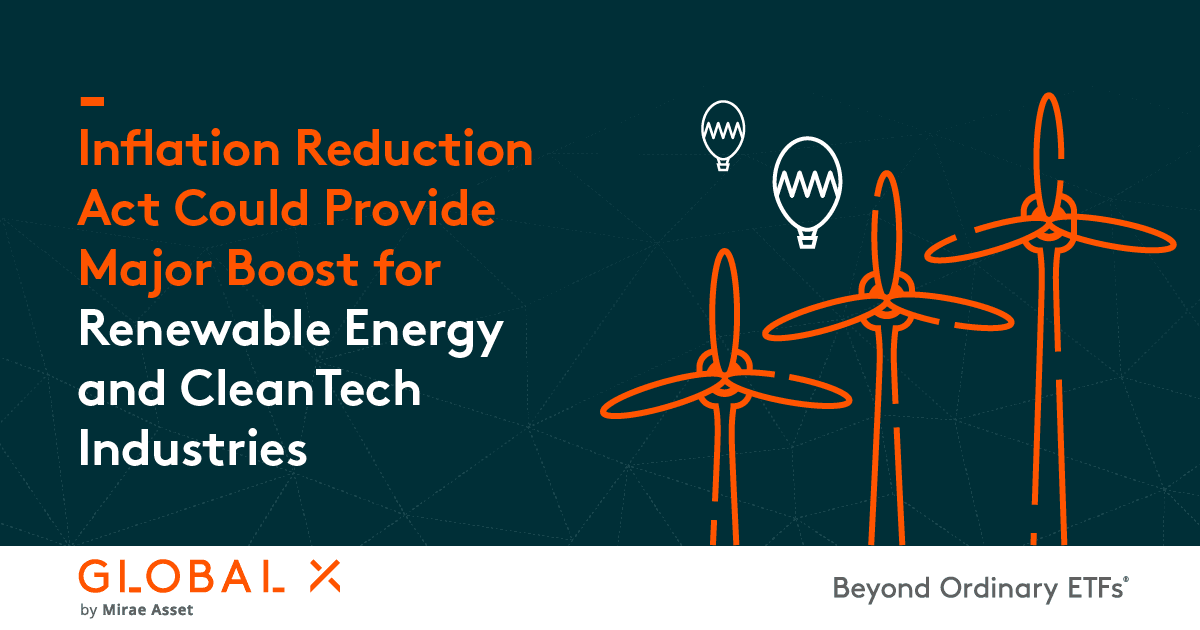 Inflation Reduction Act Could Provide Major Boost for Renewable Energy and CleanTech Industries