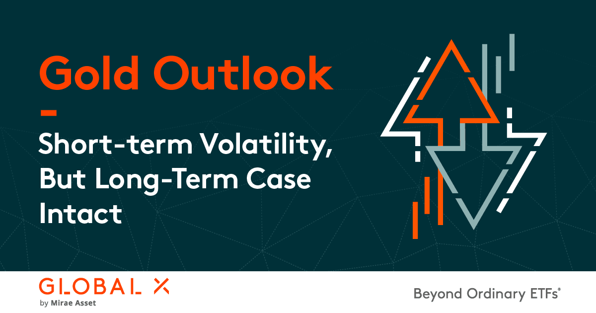 Gold Outlook: Short-term Volatility, But Long-Term Case Intact