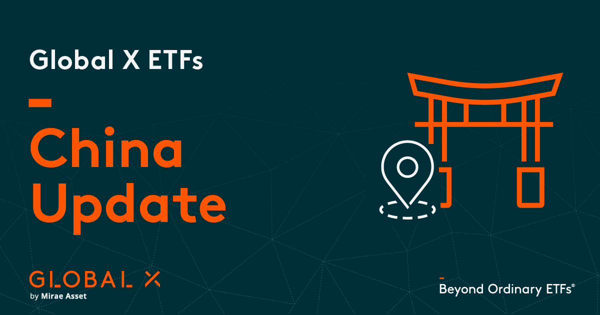 Global X ETFs China Update