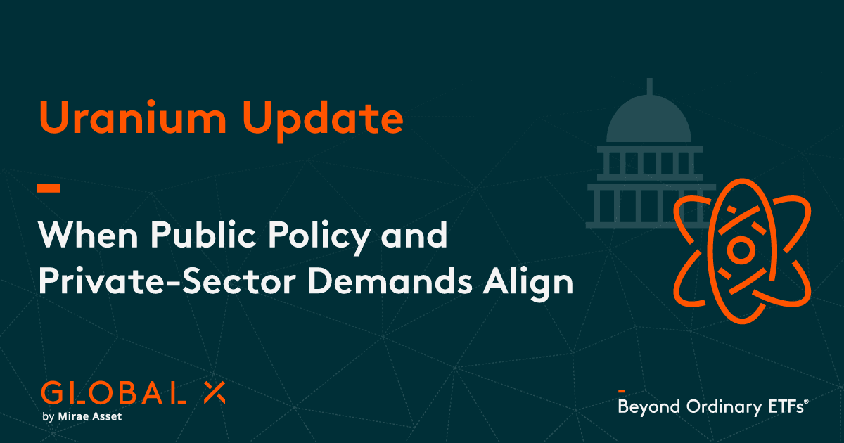 Uranium Update: When Public Policy and Private-Sector Demands Align